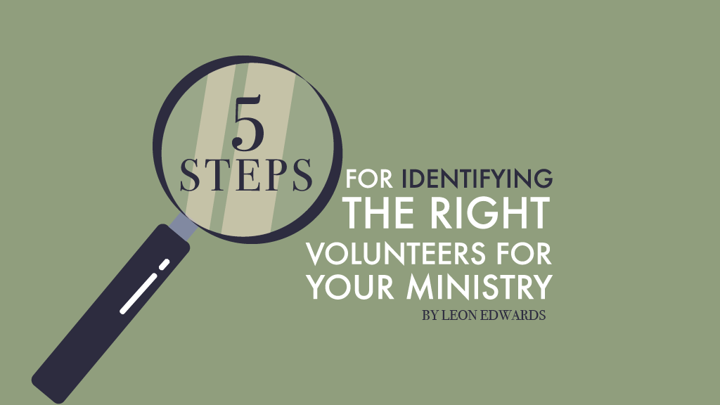 5 Steps for Identifying the Right Volunteers for Your Ministry — YM360