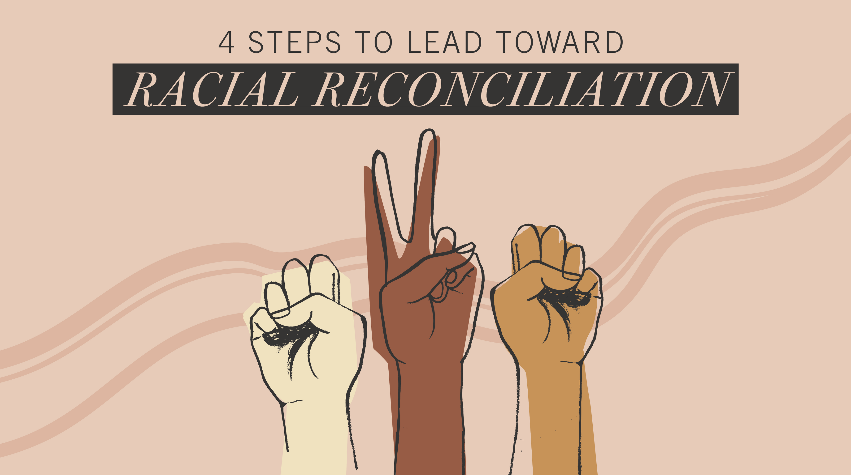 4 Steps To Lead Toward Racial Reconciliation — YM360