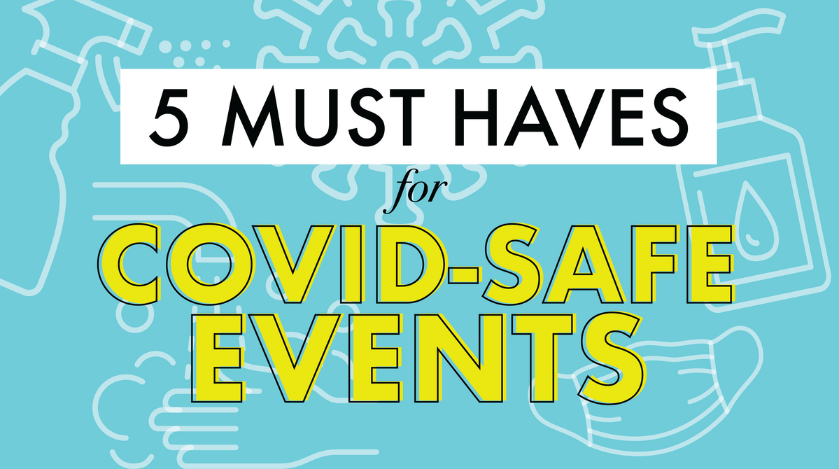 5 Must Haves for COVID Safe Events — YM360
