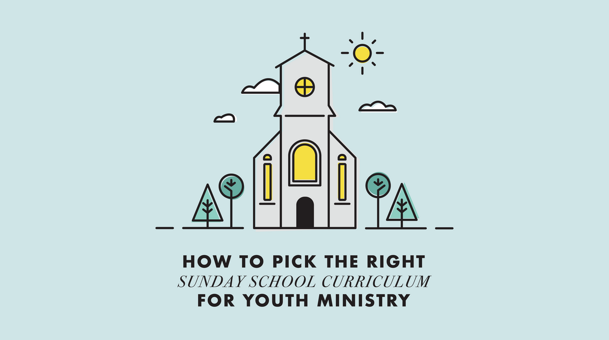 How to Pick the Right Sunday School Curriculum for Youth Ministry — YM360