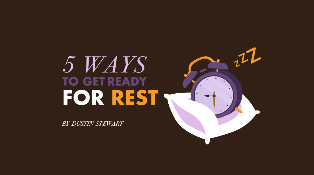 5 Ways to Get Ready for Rest — YM360