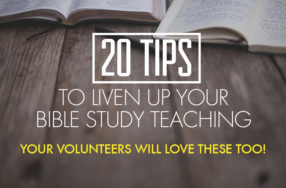 20 Tips to Liven Up Your Bible Study Teaching — YM360