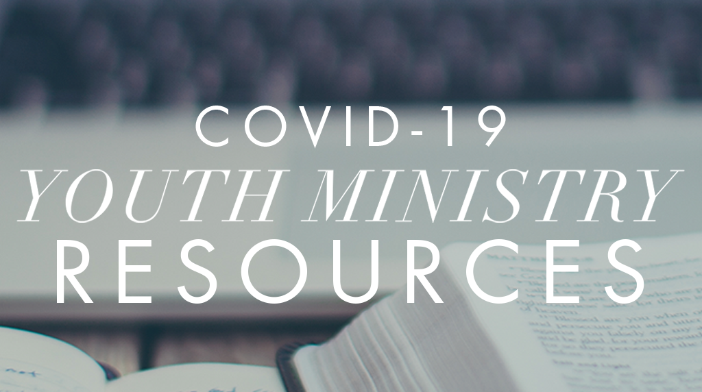 COVID-19 Youth Ministry Resources — YM360