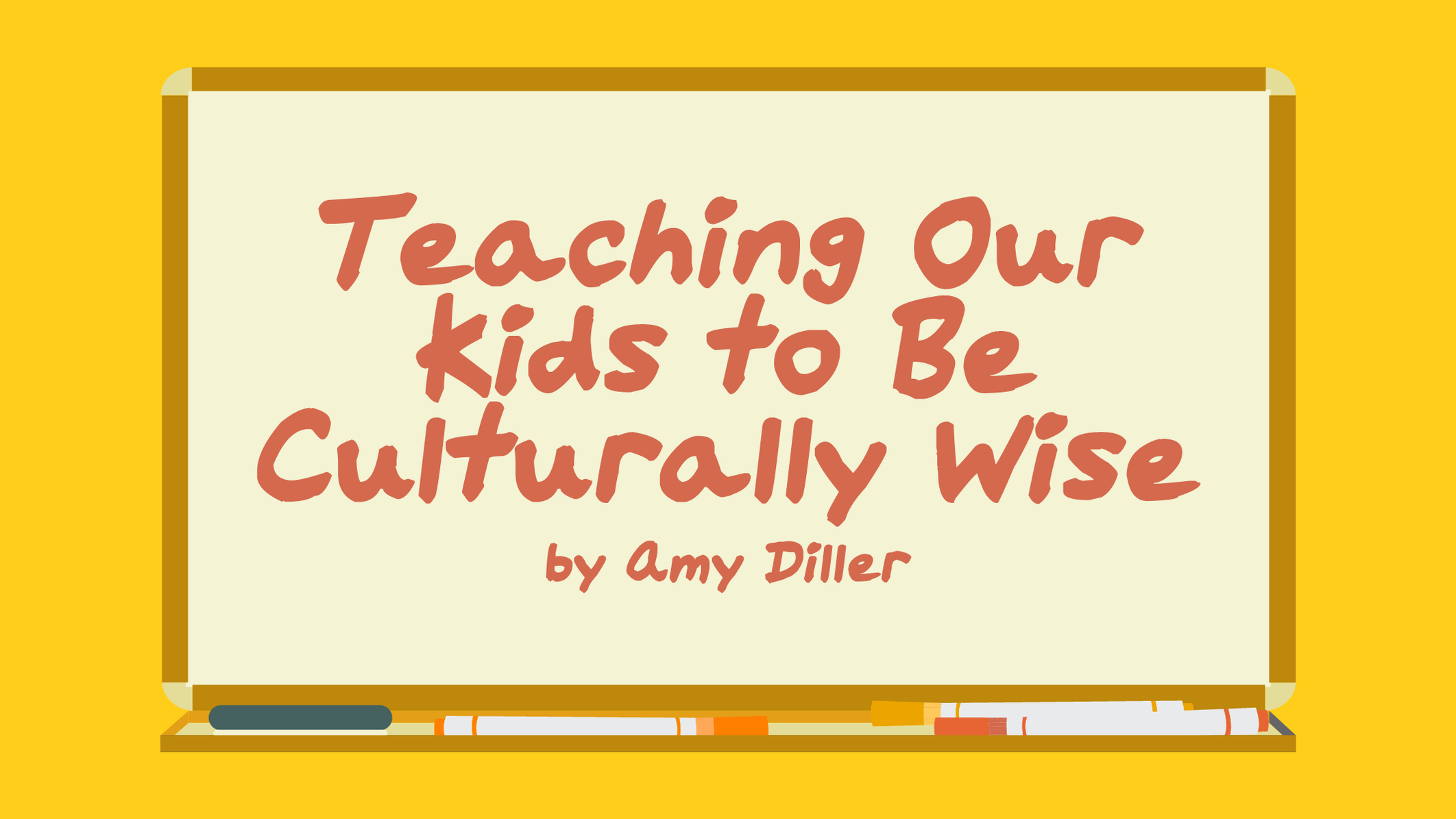 Teaching Our Kids to be Culturally Wise — YM360