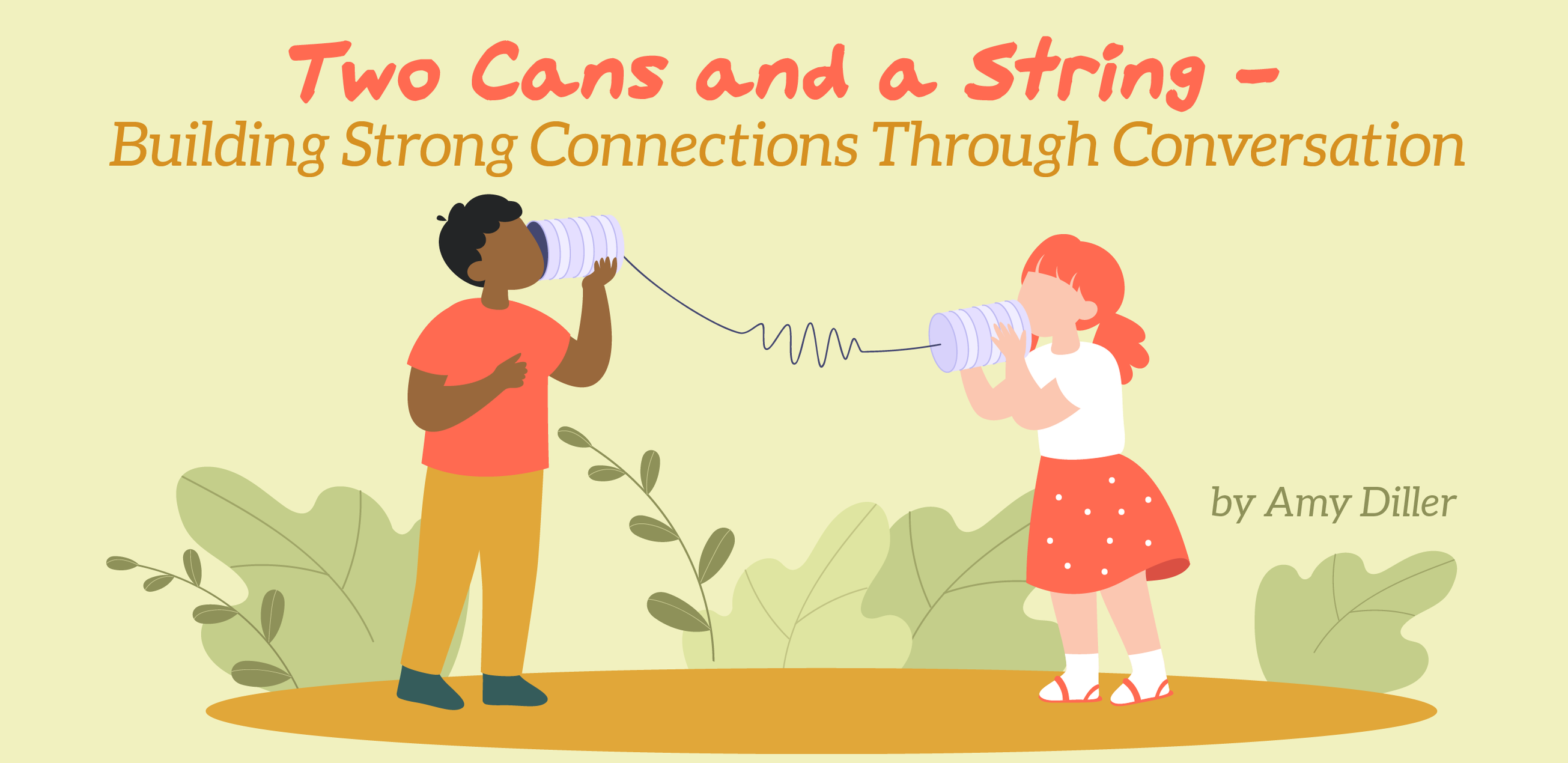 Two Cans and a String – Building Strong Connections Through Conversati ...