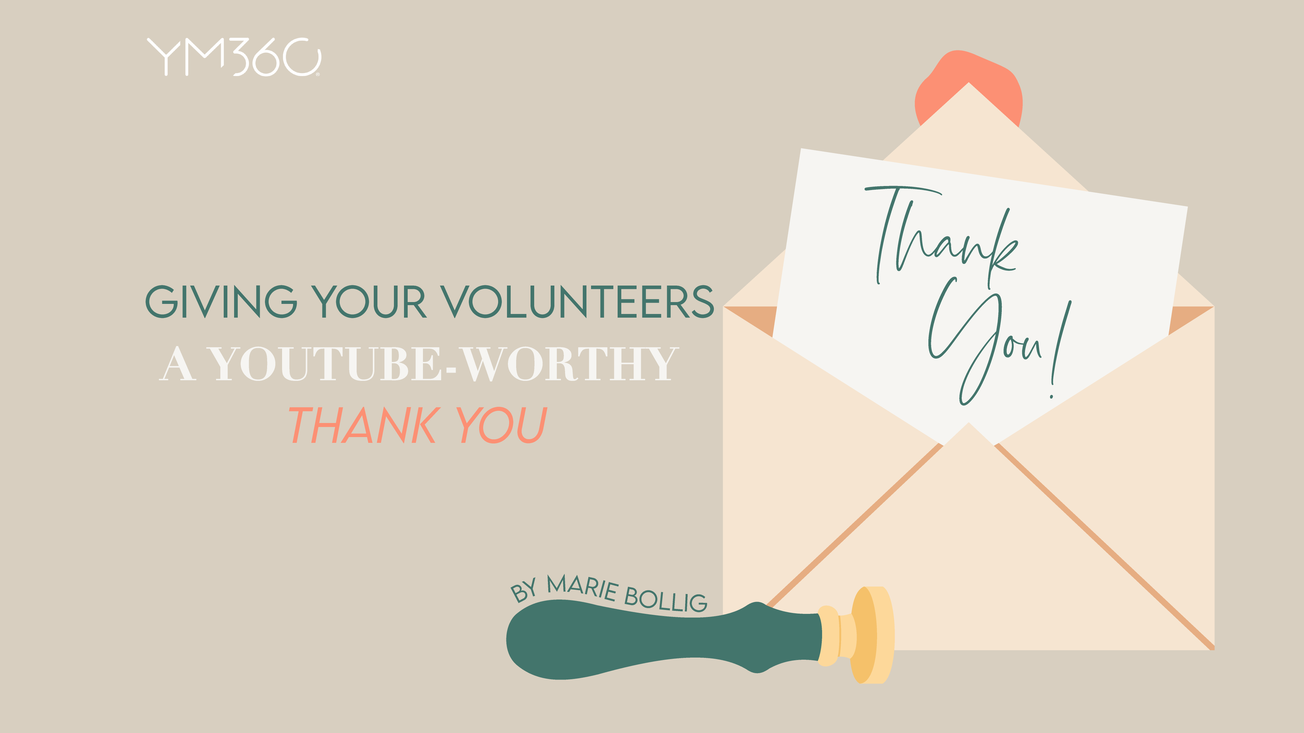 Giving Your Volunteers a YouTube-Worthy Thank You — YM360