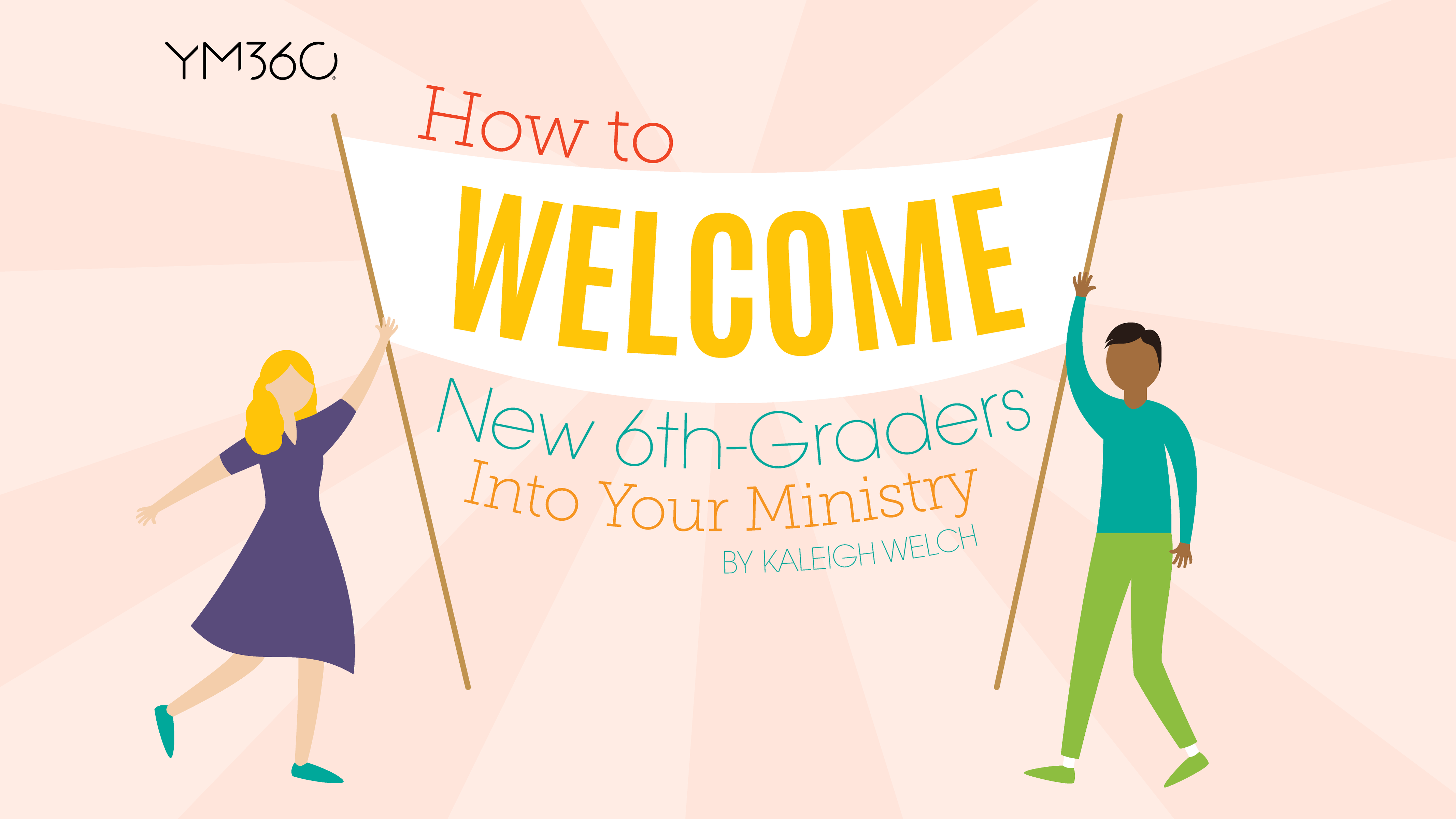 How to Welcome New 6th Graders into Your Ministry — YM360