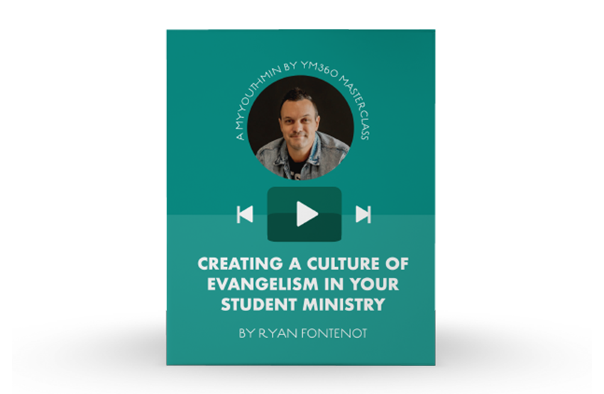 [Video Training] Creating A Culture Of Evangelism In Your Student Mini — YM360