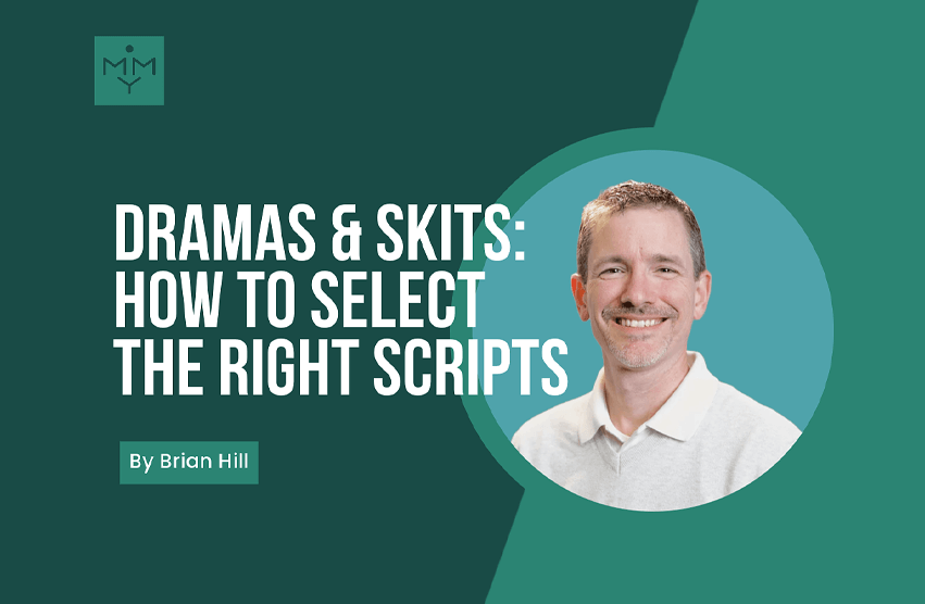 [Youth Ministry Hacks] Dramas & Skits: How To Select The Right Scripts — YM360