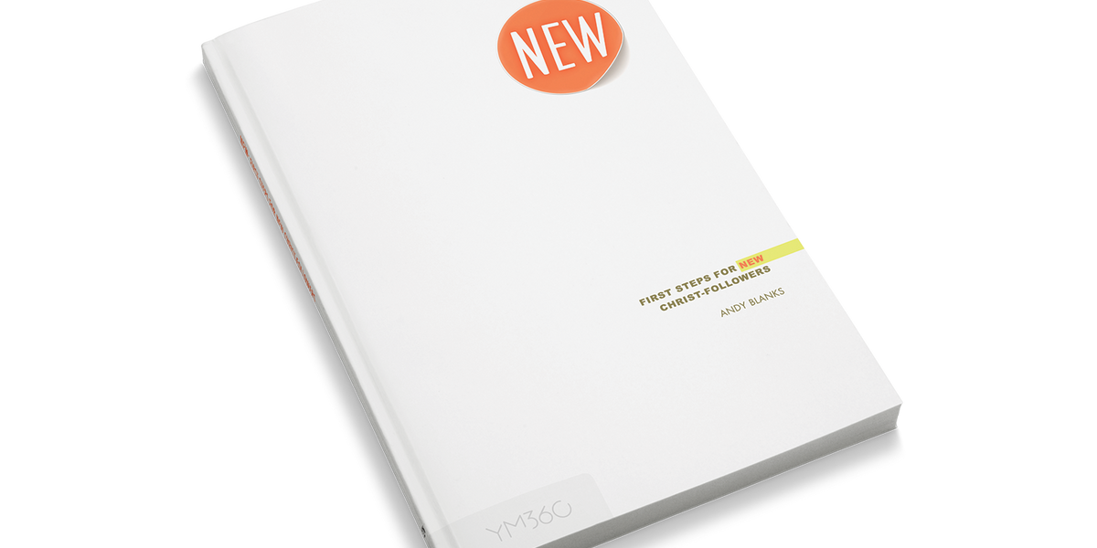 New: First Steps For New Christ Followers — YM360
